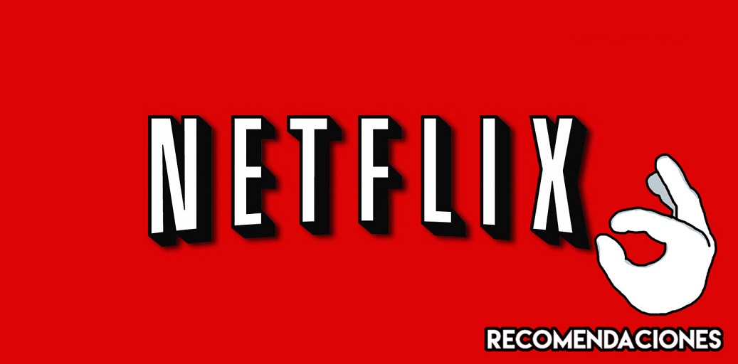 Recomendaciones: 5 películas originales de Netflix que no te puedes ...